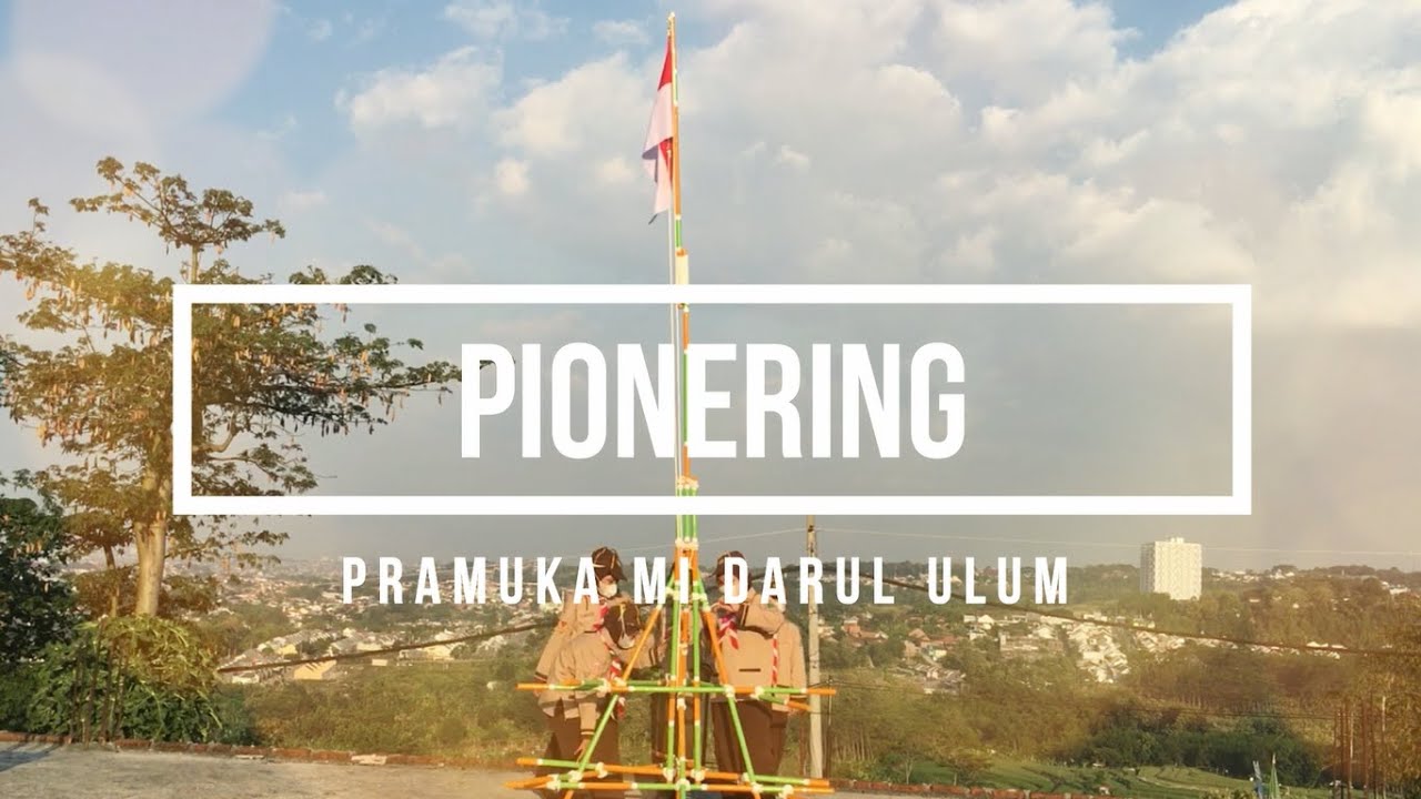 Pionering Menara Tiang Bendera I Pramuka MI Darul Ulum Ngaliyan ...