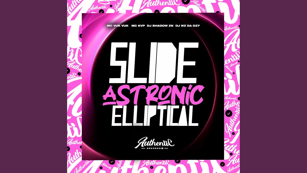 Slide Astronic Elliptical - YouTube