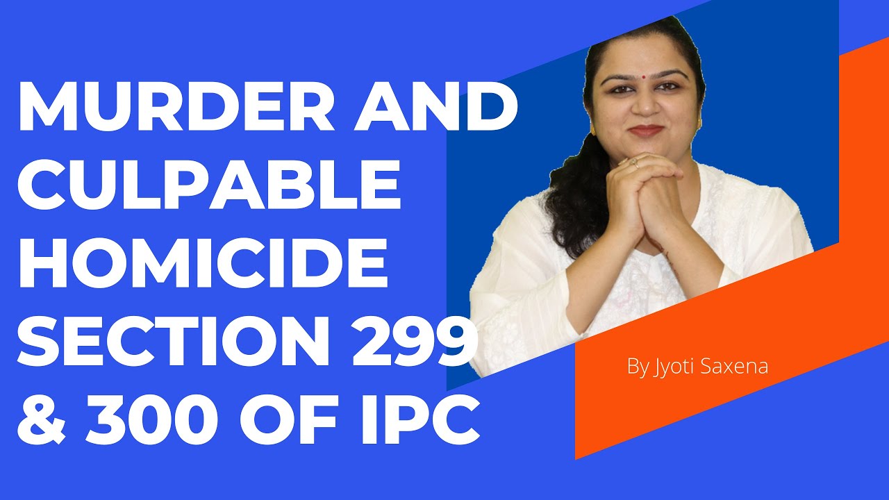 Murder and culpable homicide under IPC| Culpable Homicide and murders ...