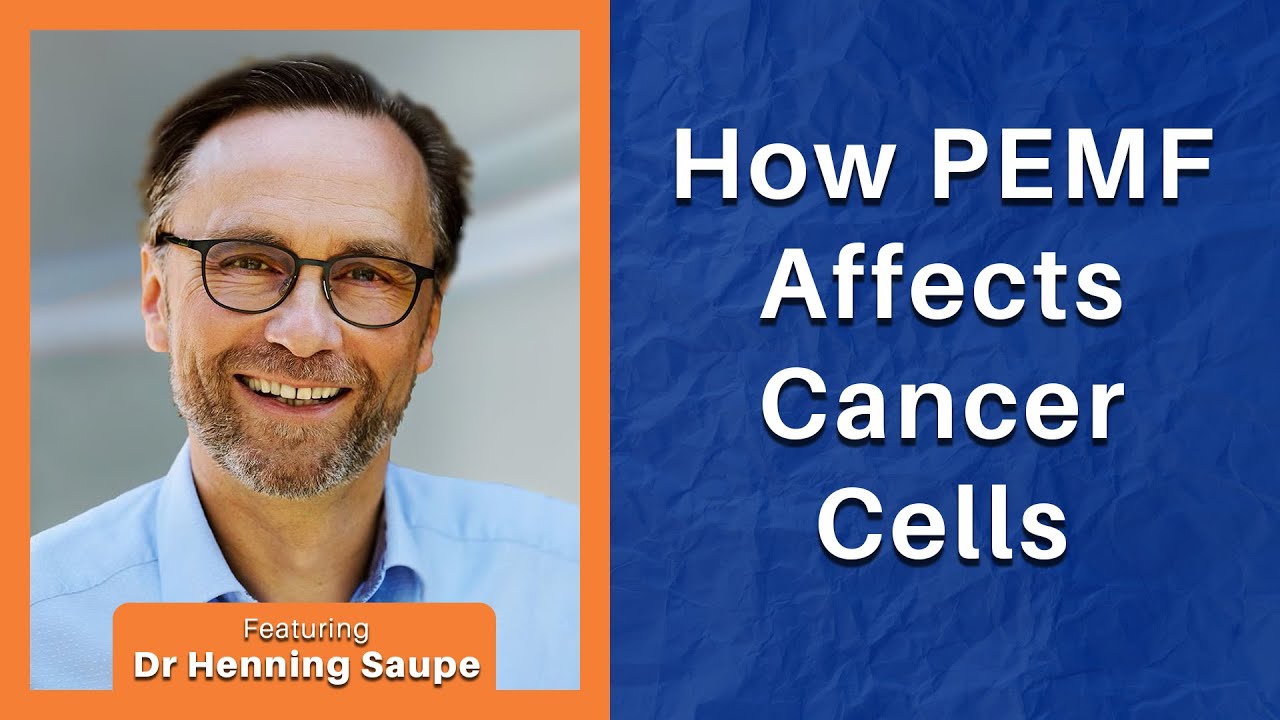 How PEMF Affects Cancer Cells - Dr. Henning Saupe - Oncology Expert ...