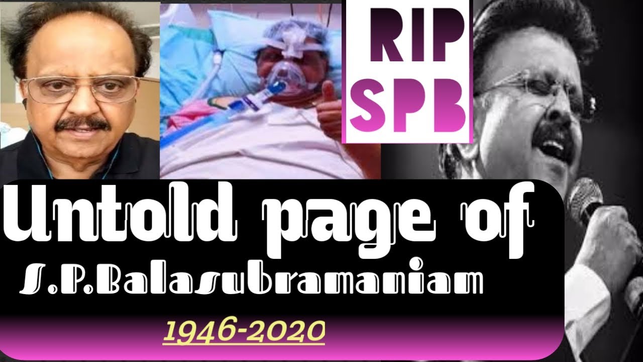 RIP S.P.B - Untold page of S.P.Balasubramaniam - YouTube
