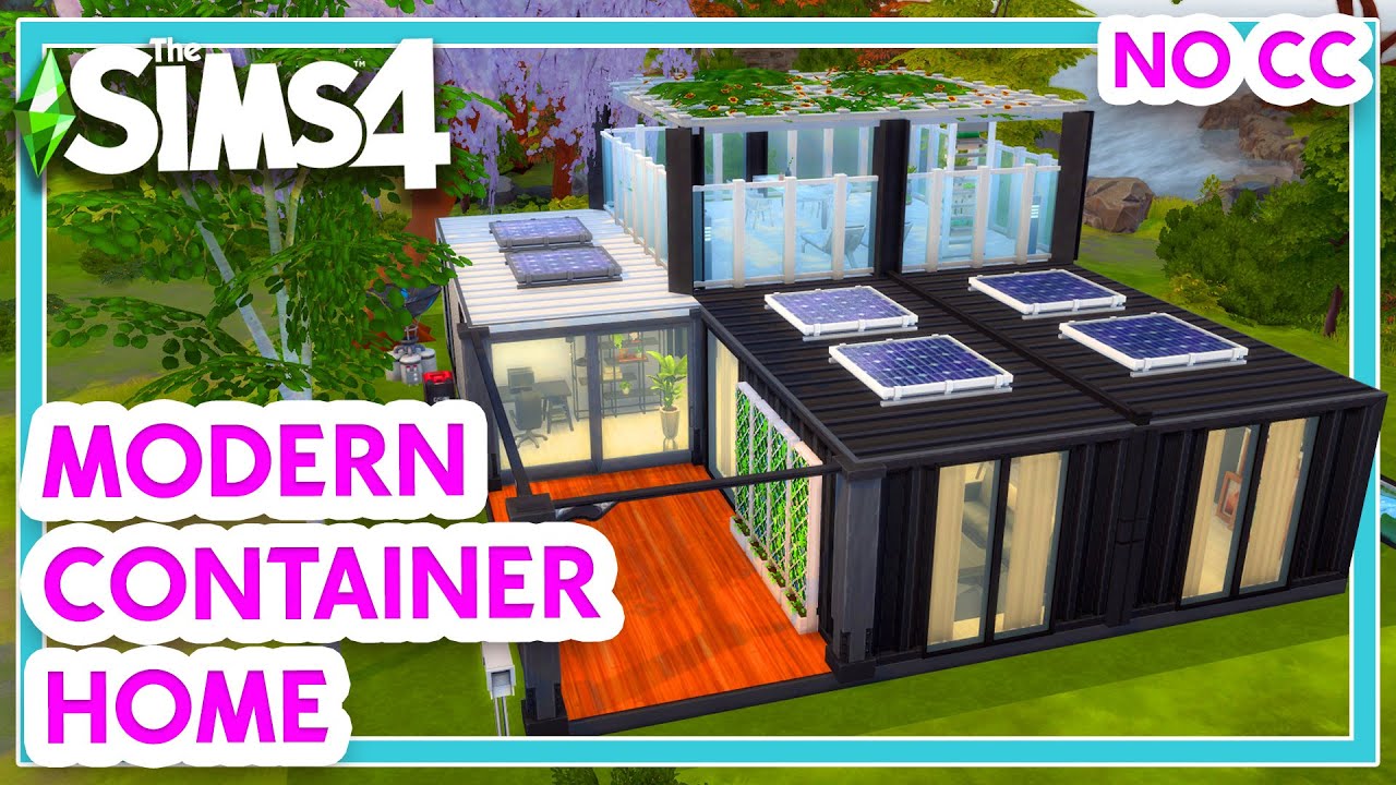 Modern Container Home || No CC! || The Sims 4 Speed Build - YouTube