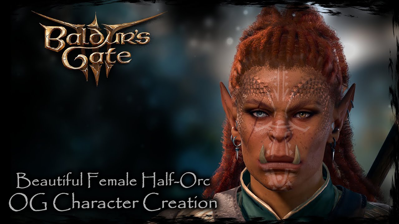 Baldurs Gate 3 Beautiful Female Half Orc Original Character 118 Female Character
