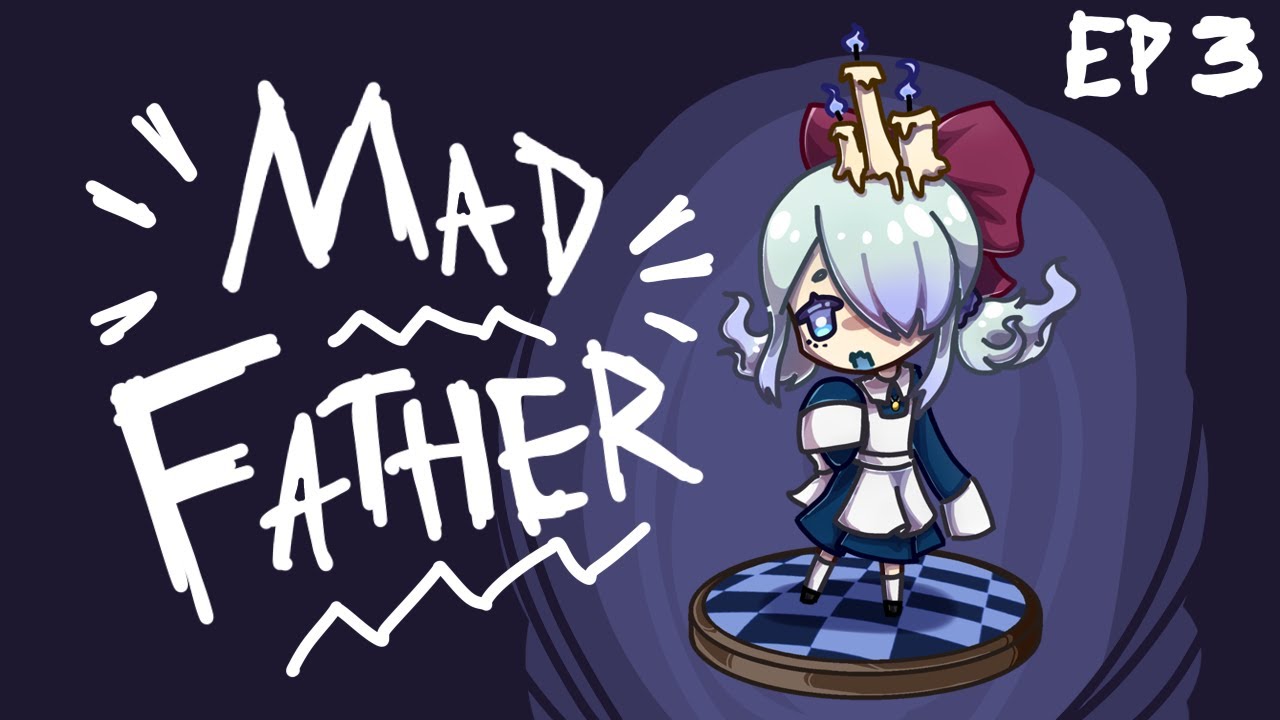 【Mad Father】The story continues...【EN Vtuber】 - YouTube