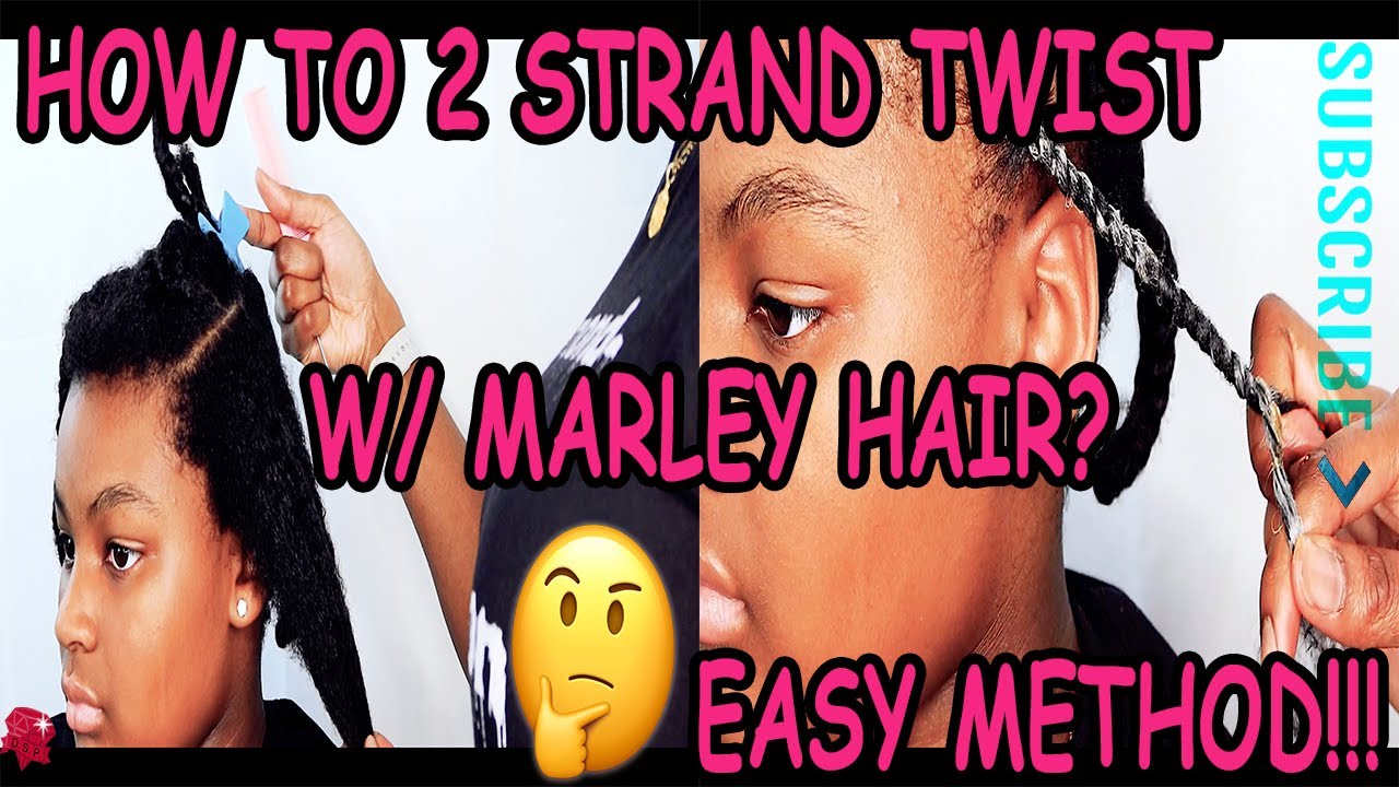 Two Strand Twist W Marley Hair Youtube