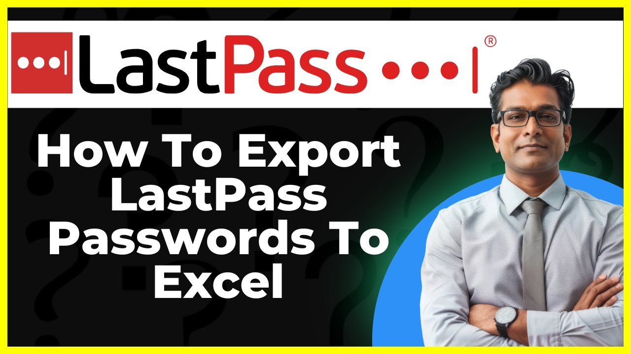 How To Export LastPass Passwords To Excel - YouTube