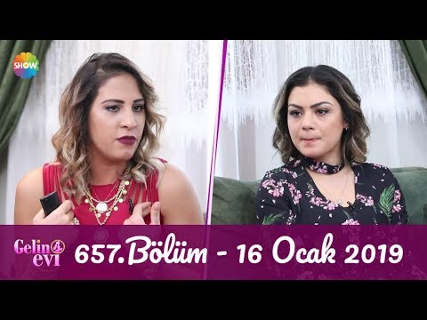 Gelin Evi 657. Bölüm | 16 Ocak 2019