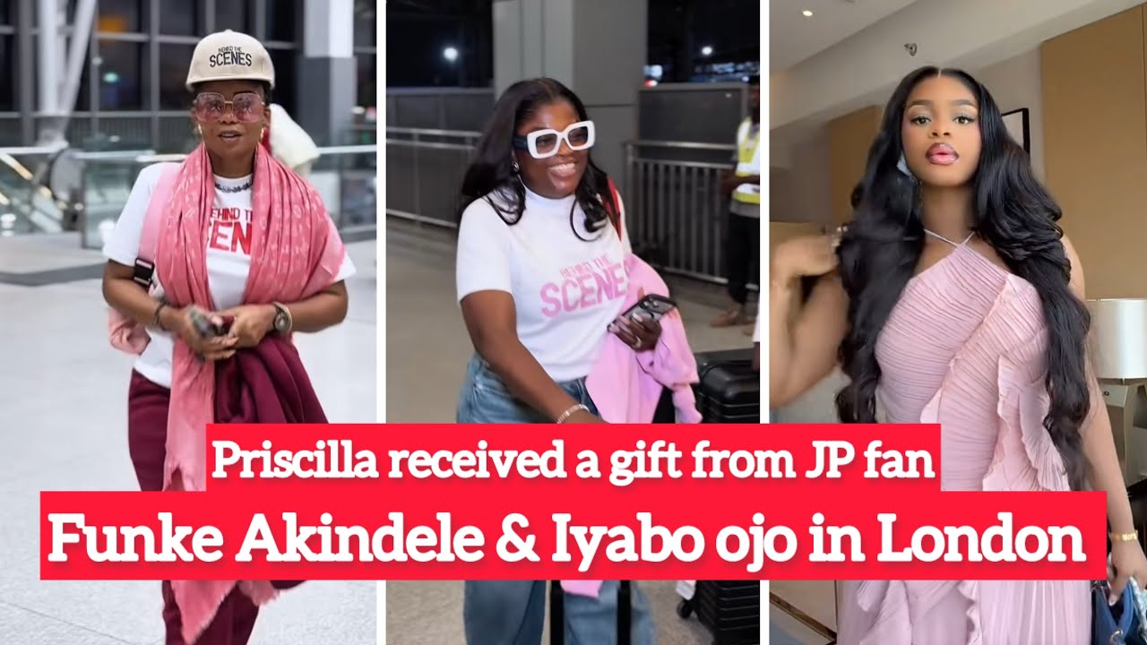 PRISCILLA RECEIVED SOME GIFTS FROM A JP FAN, FUNKE AKINDELE, IYABO OJO ...