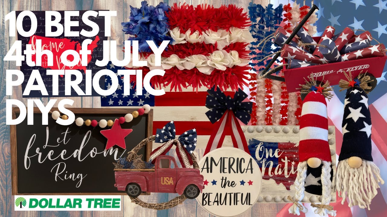 🇺🇸 10 BEST 4th of July DIYS Patriotic Independence Day DIY (Dollar Tree ...