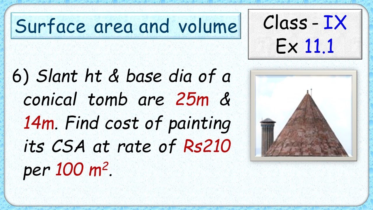 6) The slant height and base diameter of a conical tomb are 25m and 14m ...