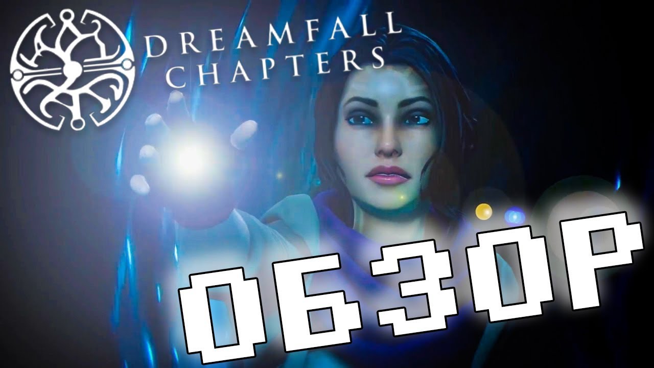 Обзор игры Dreamfall Chapters: The Final Cut Edition (Review) - YouTube