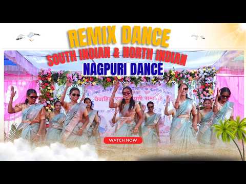 Remix Dance || South Indian || North Indian|| Nagpuri Dance