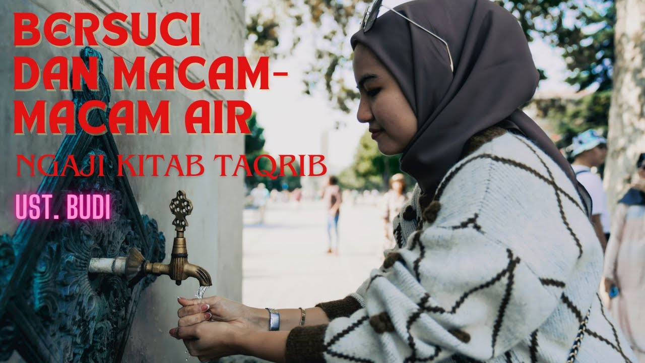 KITAB TAQRIB ( HUKUM BERSUCI ) - Ustadz Budie - YouTube