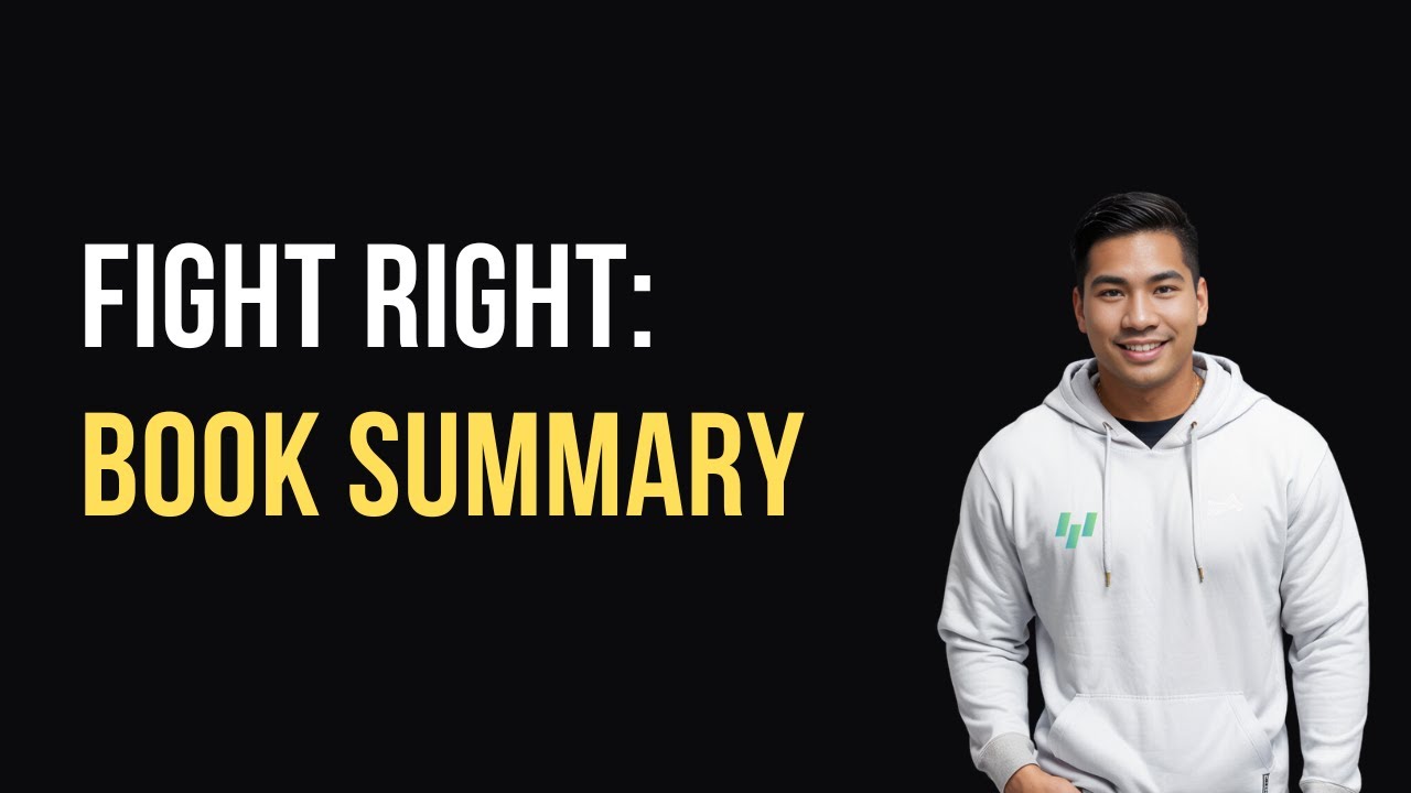 Fight Right: Book Summary - YouTube