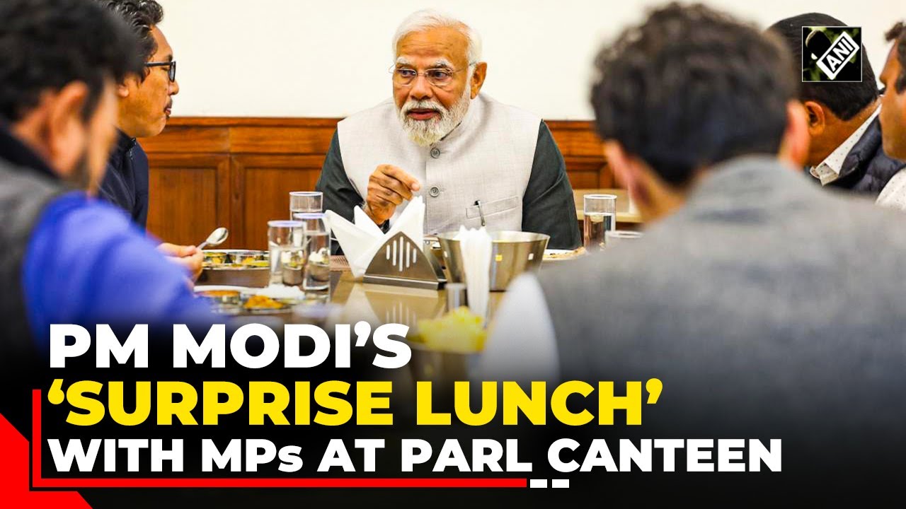 Watch! PM Modi’s ‘Surprise Lunch’ with fellow MPs at Parliament Canteen ...