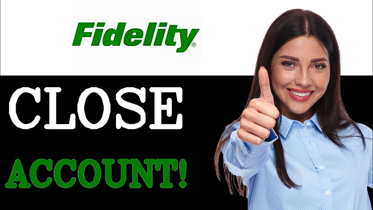 How To Close Fidelity Account (2025) - YouTube