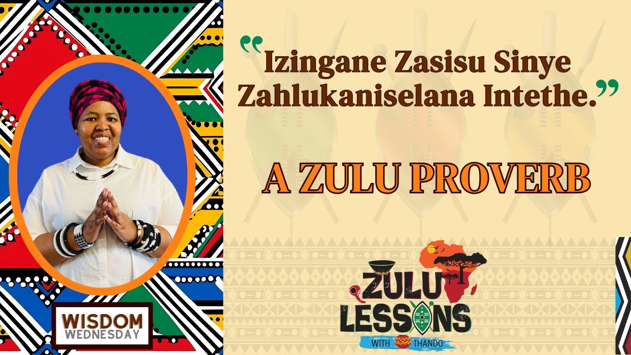 Zulu Proverb | Izingane Zasisu Sinye Zahlukaniselana Intethe ...