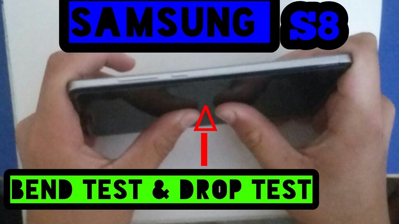 Samsung Galaxy S8|Bend Test & Drop Test| Is It Durable??? - YouTube