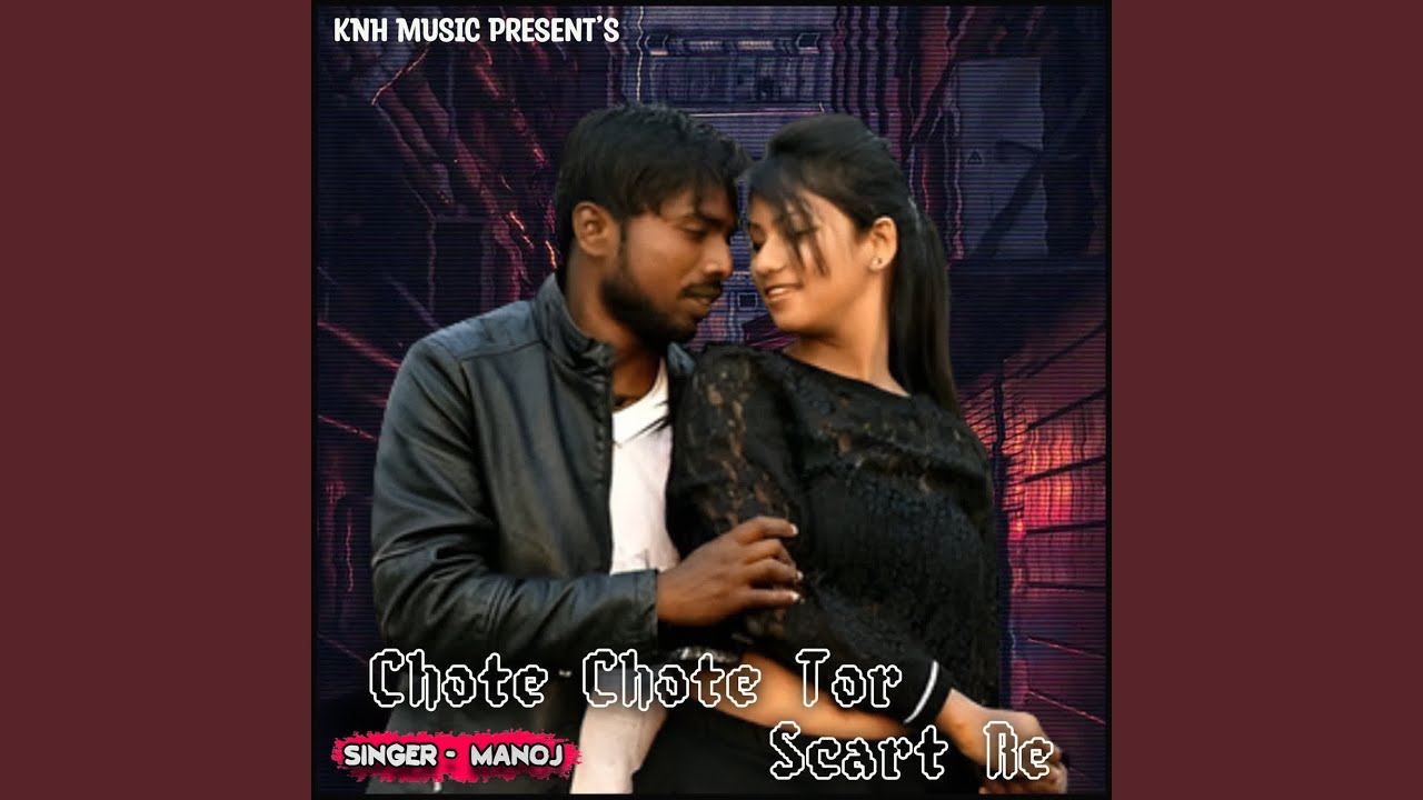 Chote Chote Tor Scart Re - YouTube