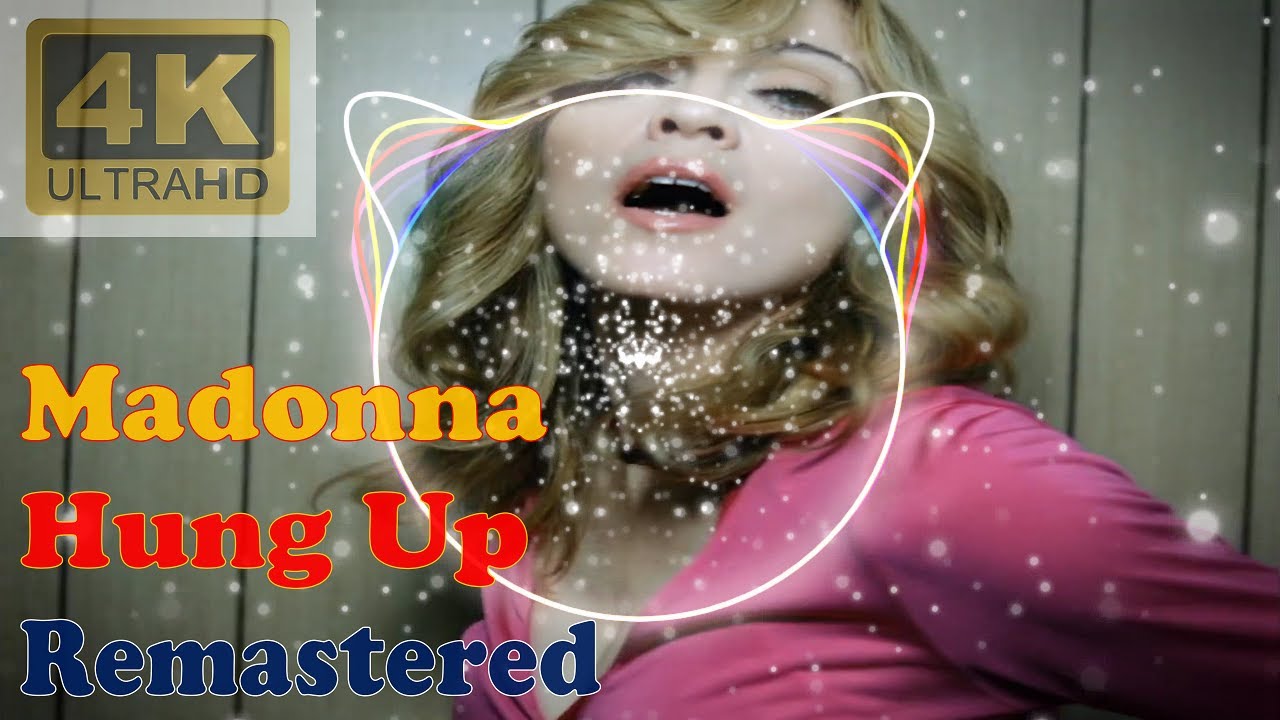 MADONNA - HUNG UP (Remastered Audio) [4K Official Video With Audio ...