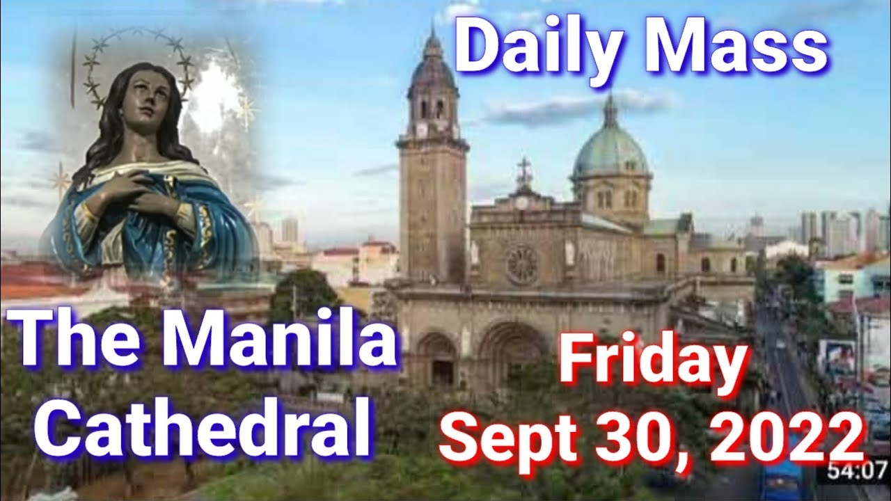 Manila Cathedral • Daily Mass Today • Friday • Sept 30, 2022 - YouTube
