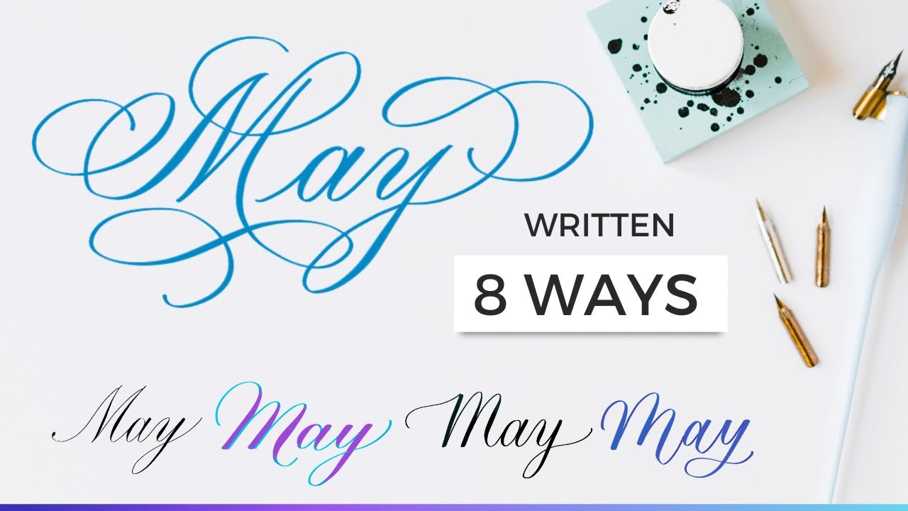How To Write May in Calligraphy & Hand Lettering (8 STYLES) # ...