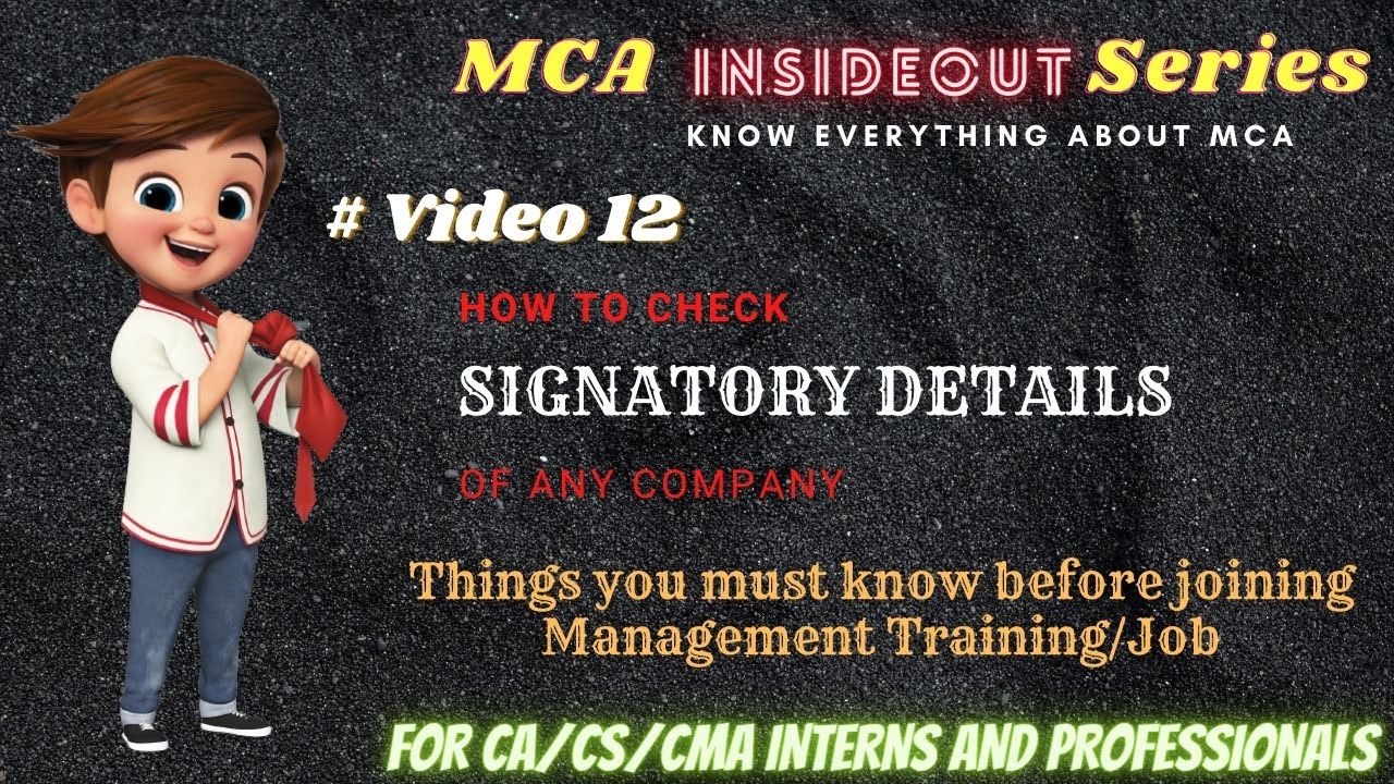 #Video-12 || How to check SIGNATORY DETAILS of any Company || MCA InsideOut Series || RS || CS ...