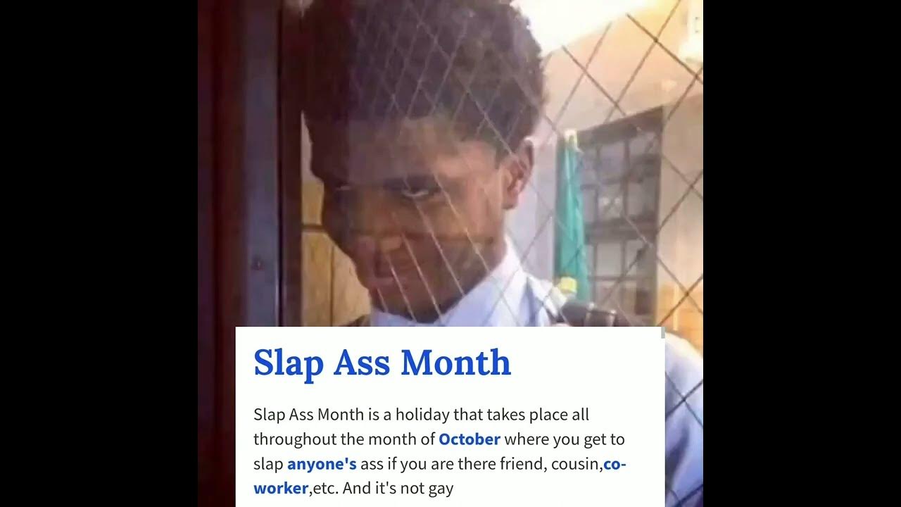 Slap Ass Month Youtube