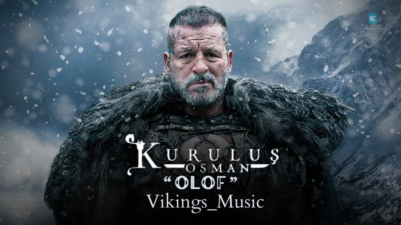 Kuruluş Osman : Vikings (Yeni/New Music) Olof Music | 4. Sezon ...