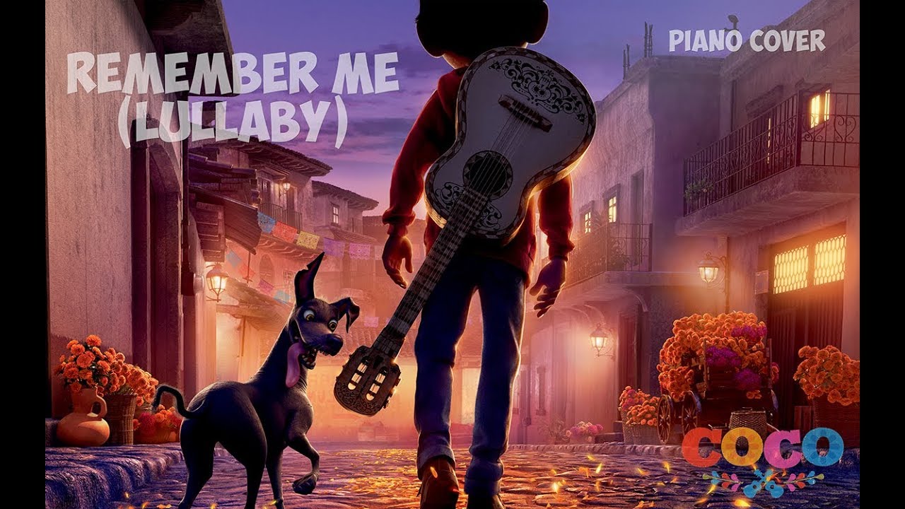 Remember Me (Lullaby) - From Pixar's "Coco" - Piano Cover - YouTube
