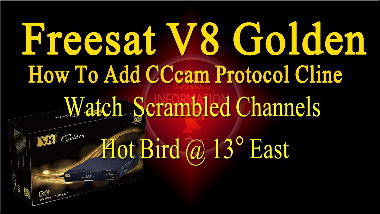 How To Add CCcam Protocol Cline In Freesat V8 Golden Hot Bird 13E Satellite Installation - YouTube