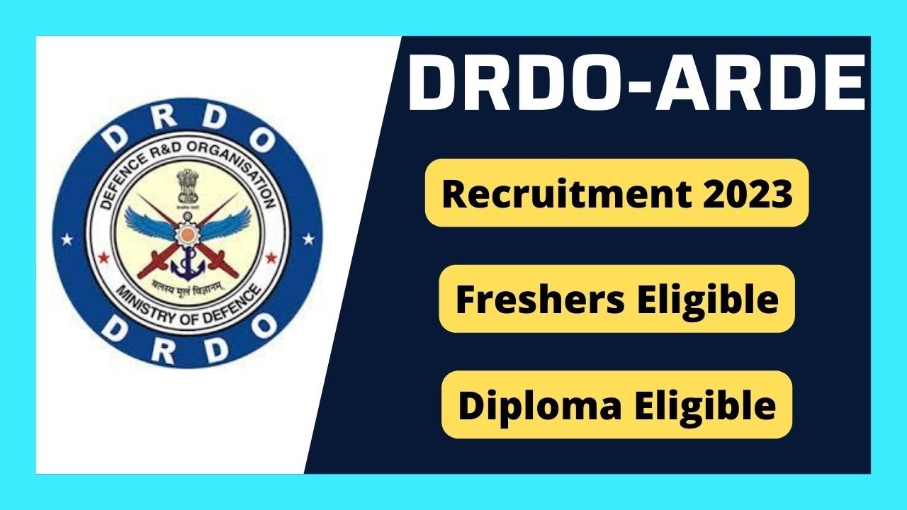 DRDO-ARDE Recruitment 2023 | Freshers | Diploma Eligible | Latest Jobs ...