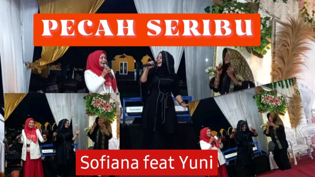 PECAH SERIBU || Vocal pecah duet || SOFIANA feat YUNI - YouTube
