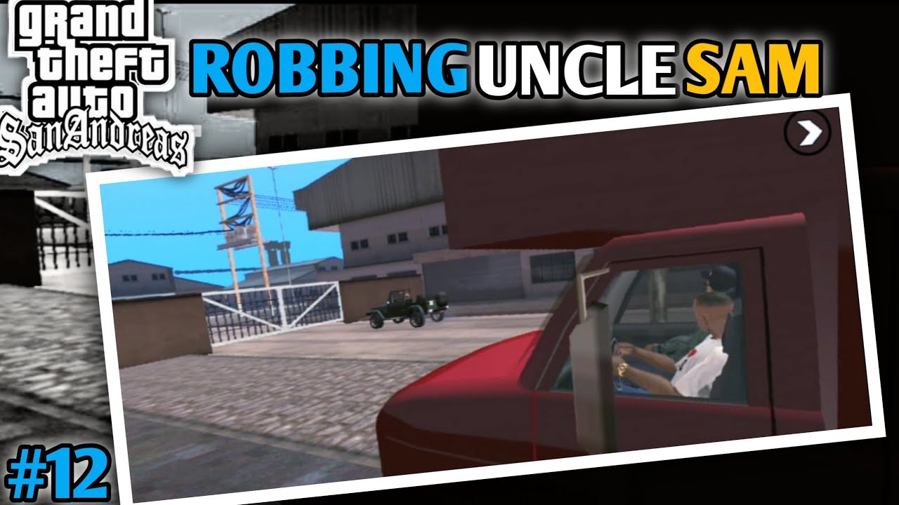 GTA SAN ANDREAS MISSION #12 ROBBING UNCLE SAM ANDROID GAME PLAY - YouTube