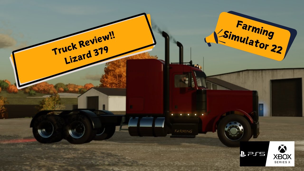 Lizard 379 Truck Review In Farming Simulator 22: Is This The Ultimate ...
