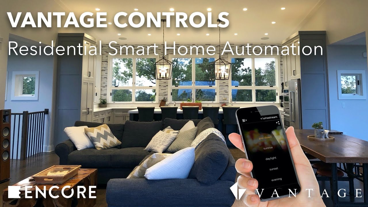 VANTAGE CONTROLS SMART HOME | ENCORE EAS - YouTube