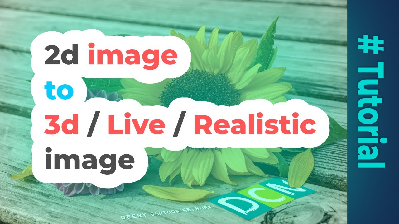 2d image to live / Realistic image ( blender 2.8x tutorial - no audio ...