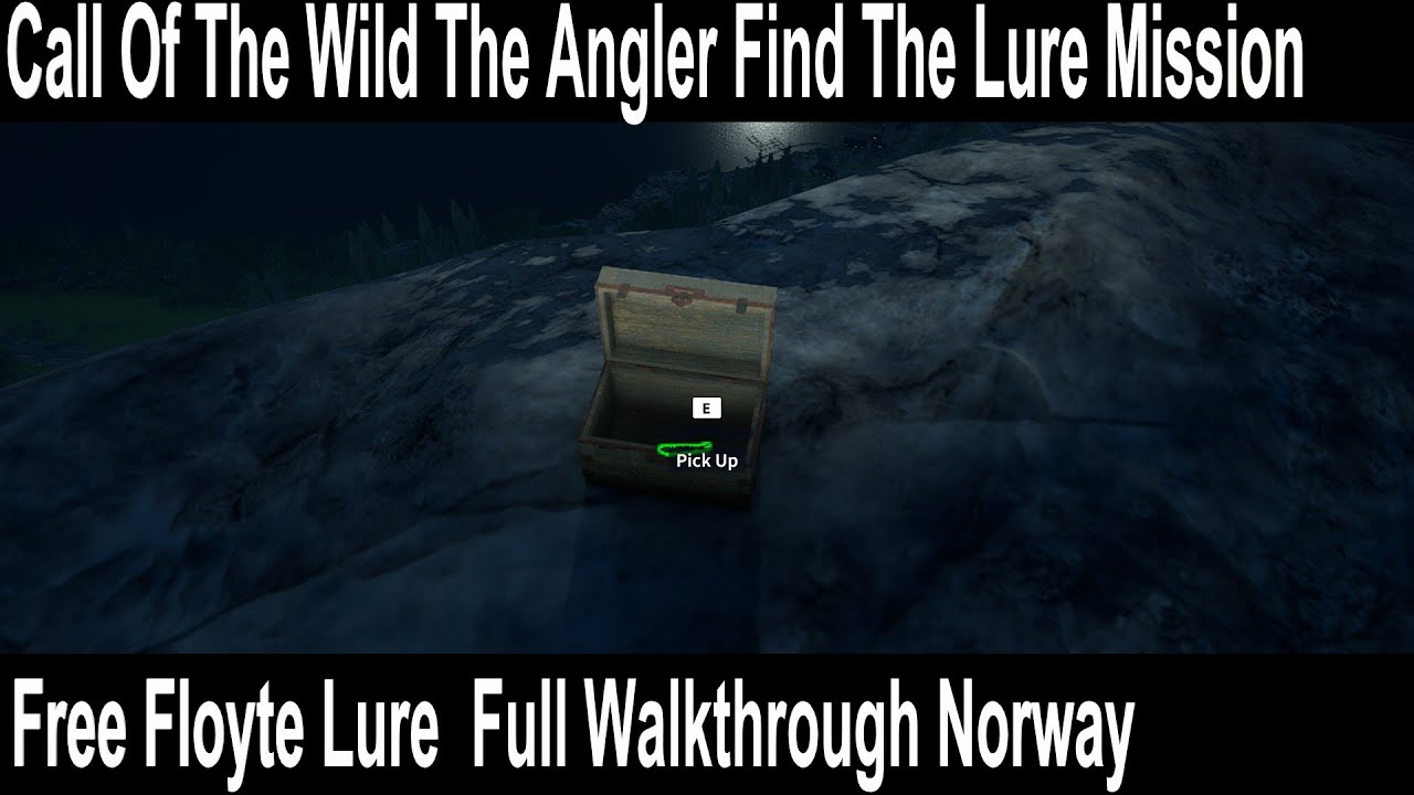 Call Of The Wild The Angler, Find The Lure Mission, Free Floyte Lure ...
