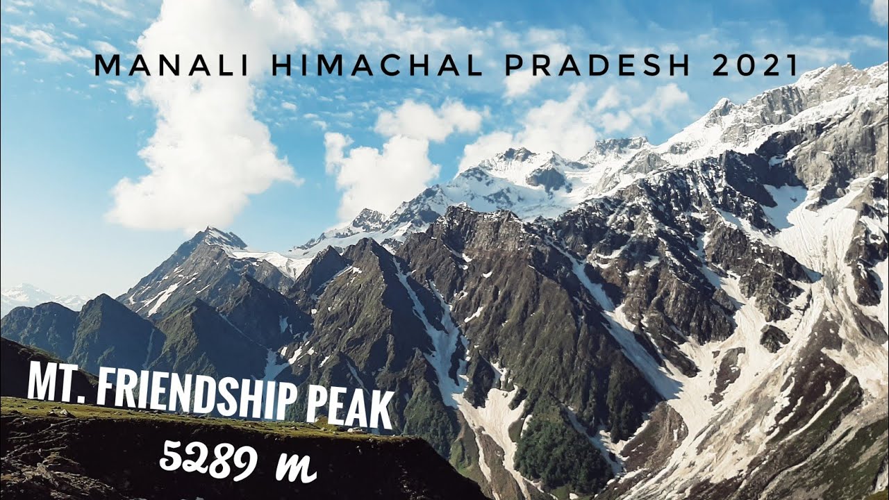 Friendship Peak Expedition 2021 | One step closer to mountaineering ...