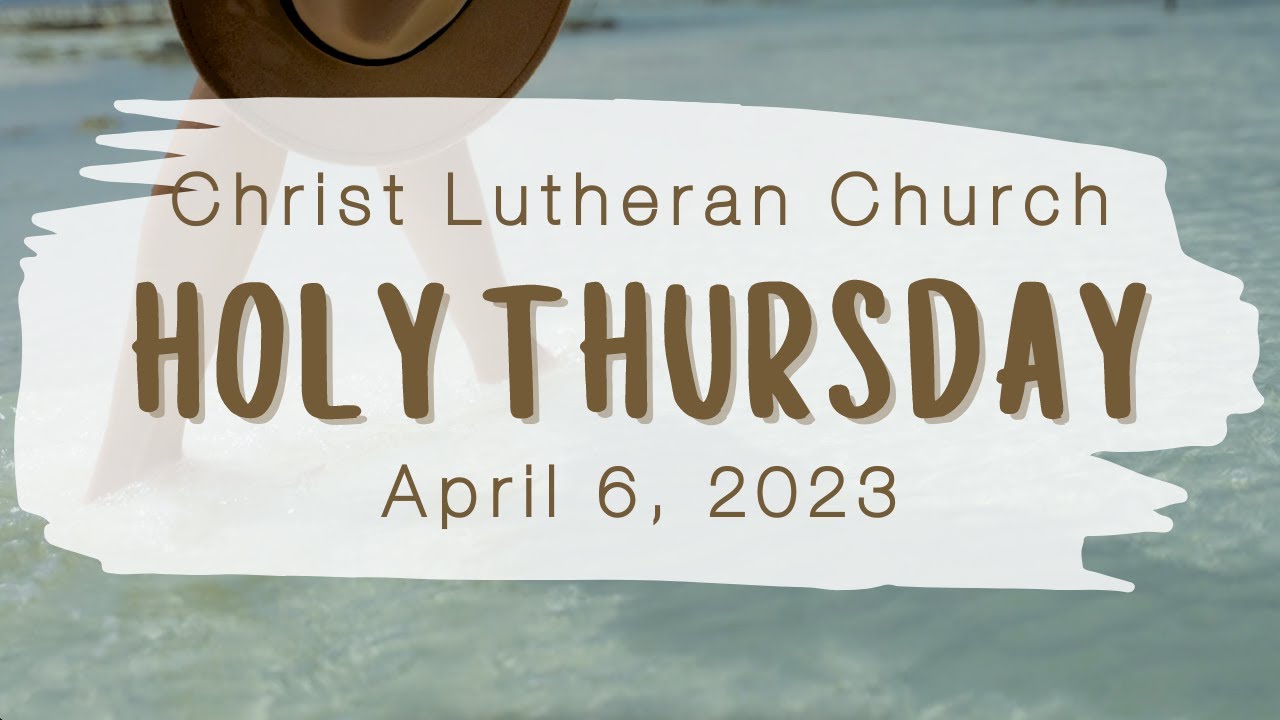 Holy Thursday | Sermon Matthew 26: 17-29 - YouTube