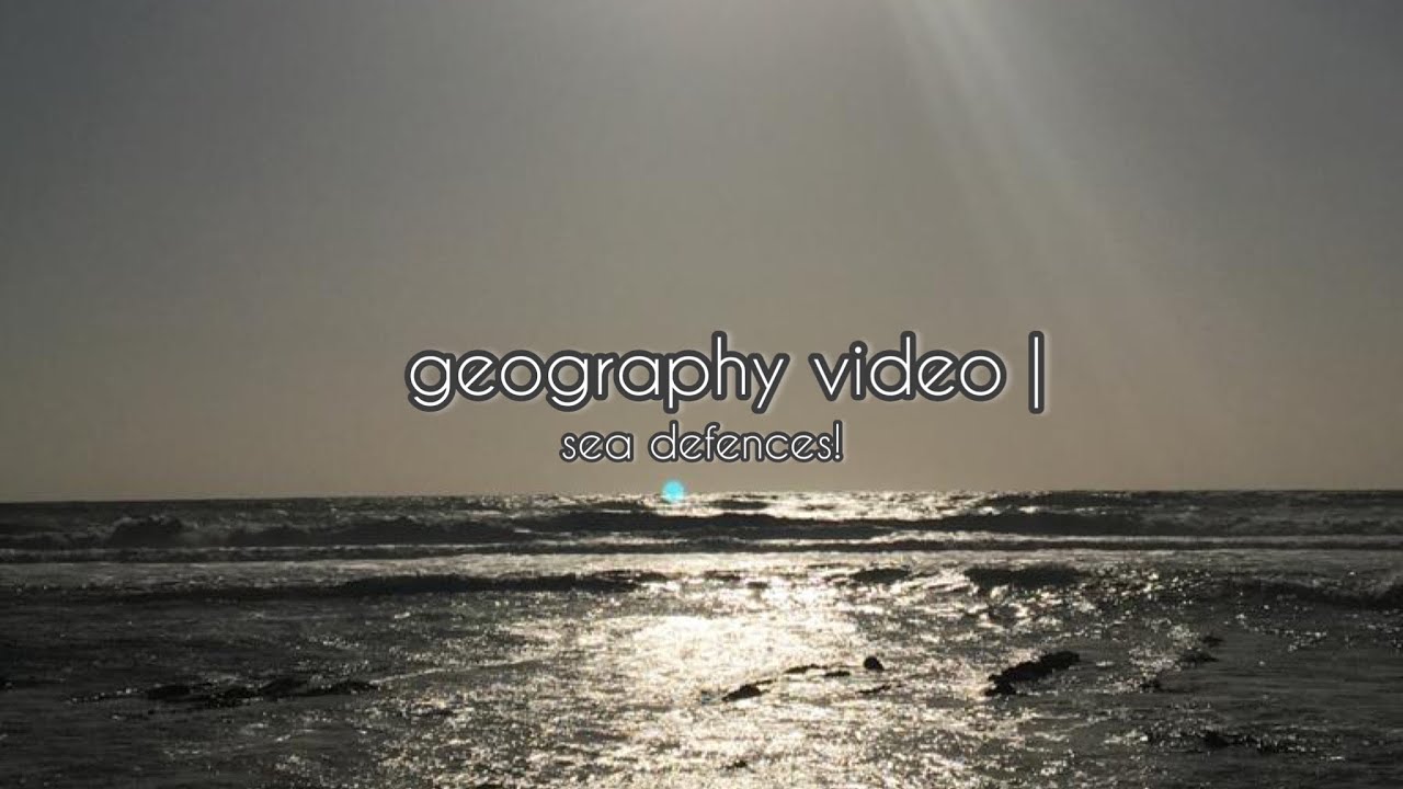 sea defences! - gcse geography - YouTube