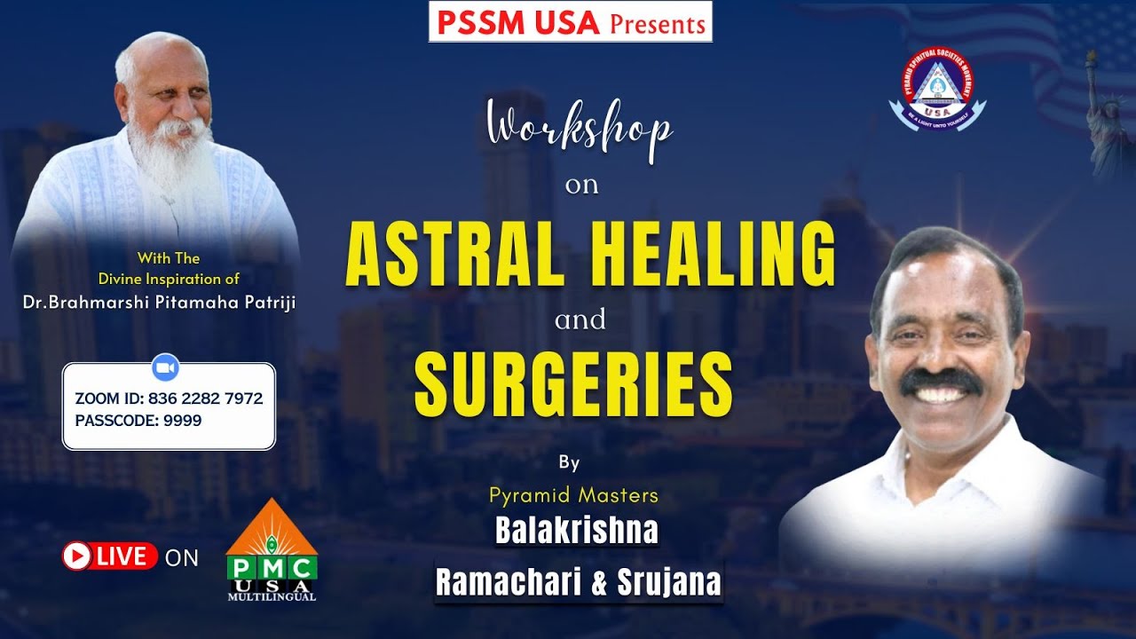 Workshop On Astral Surgeries and healings | Seth Wisdom | Bala Krishna ...
