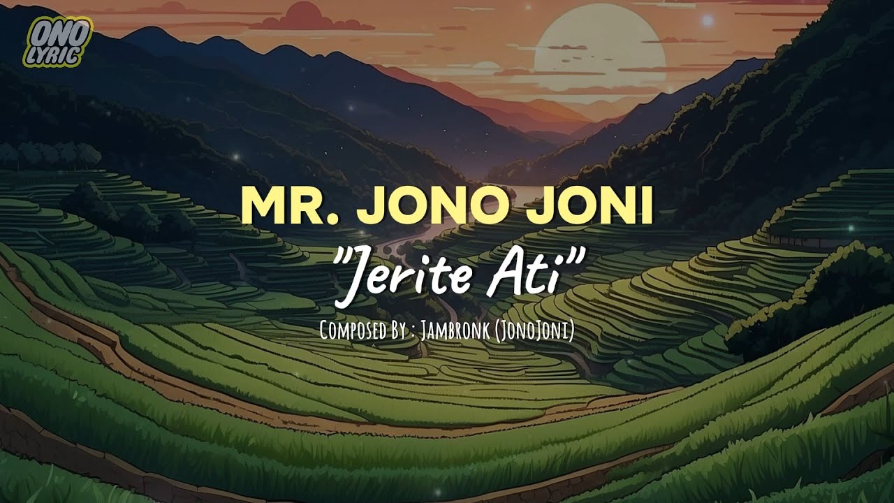 MR JONO JONI｜JERITE ATI (COVER LYRIC) - YouTube
