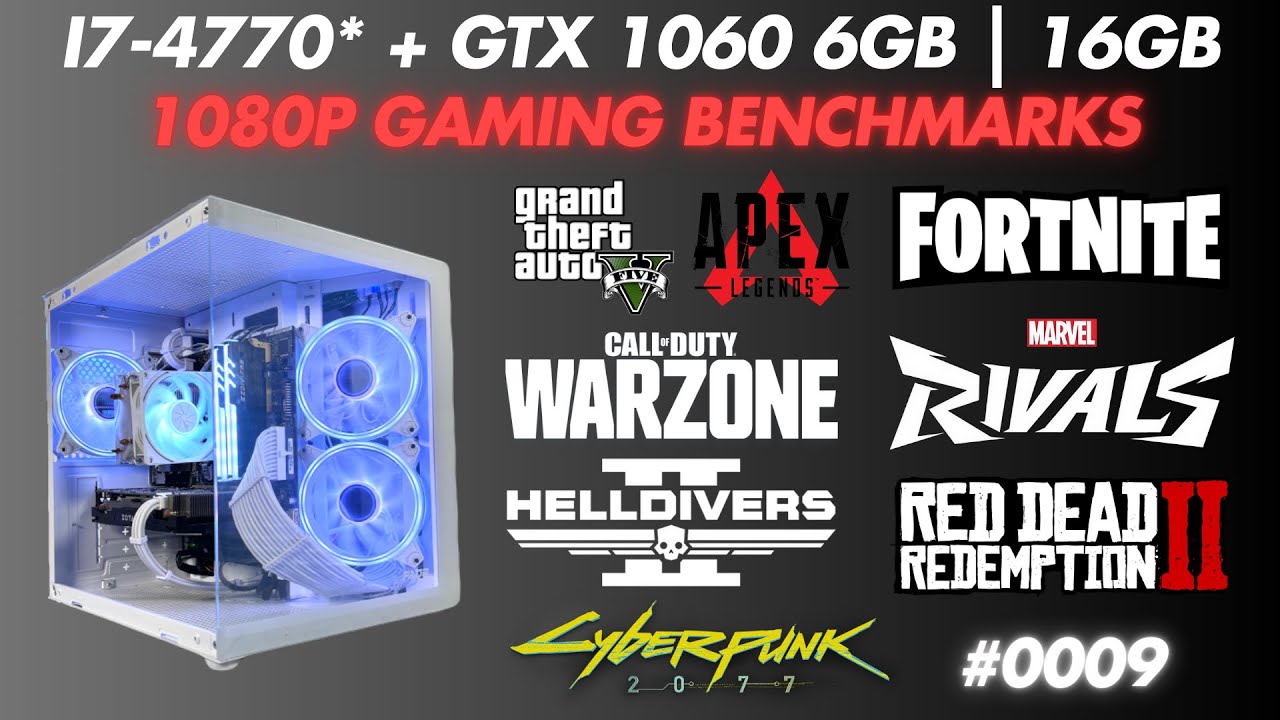 i7-4770* + GTX 1060 6GB | 16GB | Uniquity PCs | # 0009 - Benchmarks ...