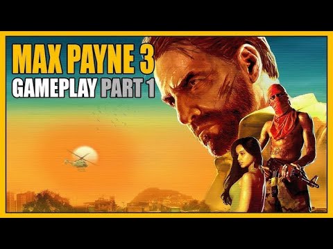 Max Payne 3 Complete Edition Gameplay Walkthrough Part 1 - YouTube