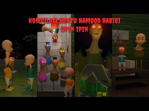 Kompilasi Upin Ipin di terror Hantu Hamood Habibi‼️😱 PART 3