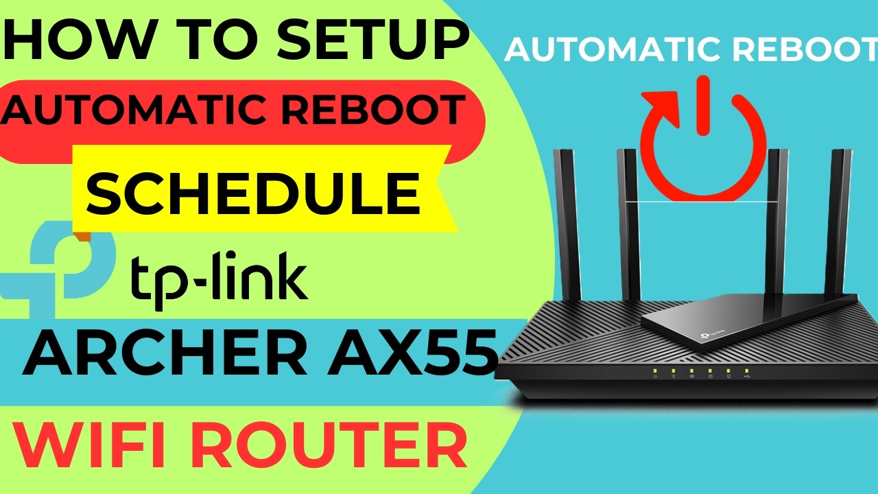 Set Schedule Reboot in TP-Link AX55 Wifi Router |Automatic Reboot ...