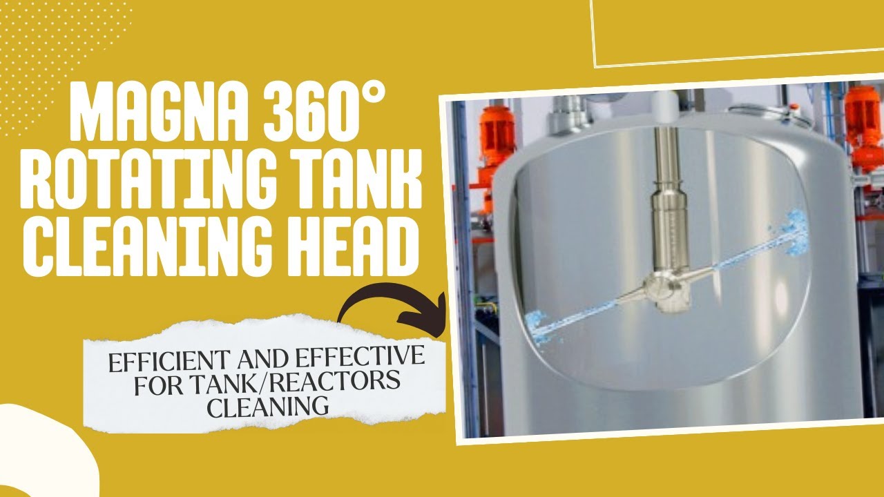 360 Degree Rotating Cleaning Head for Tank Cleaning | Magna Jetting ...
