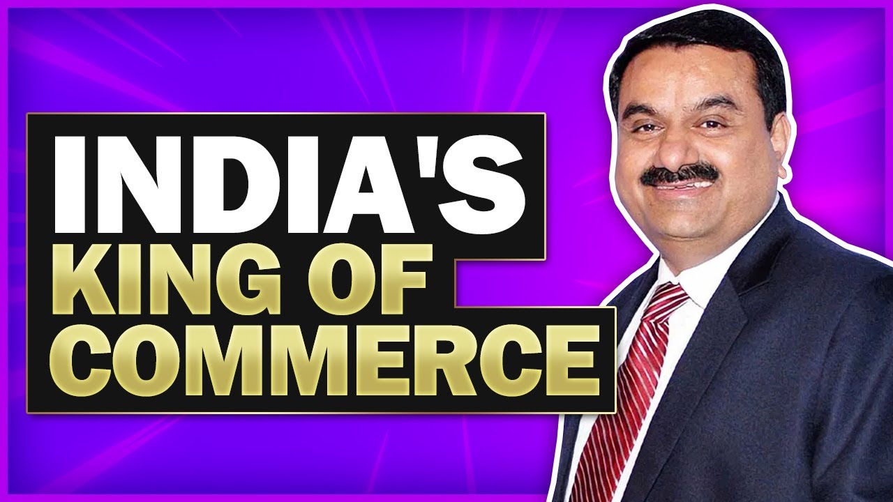 The Rags To Riches Story Of Gautam Adani Youtube