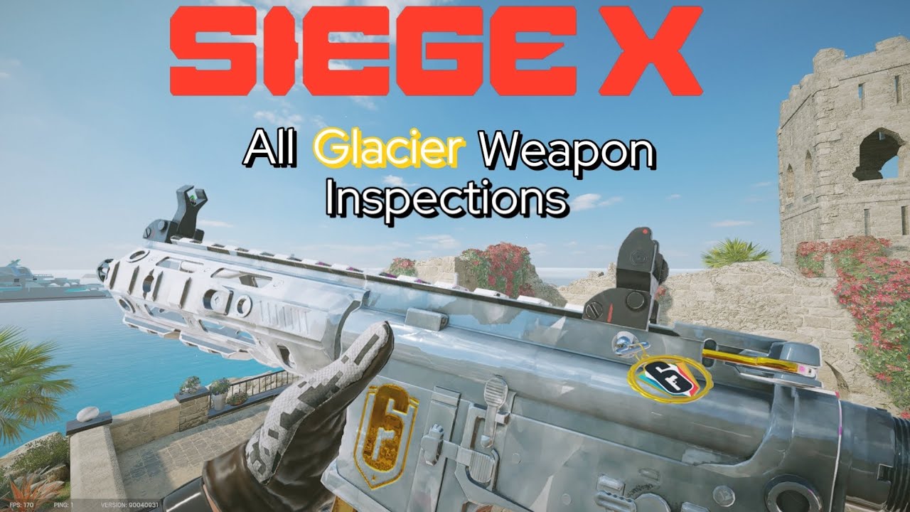 Siege X - All Glacier Weapon Inspections - YouTube